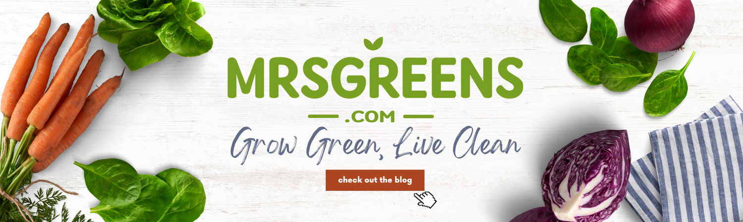 MrsGreens.com - Grow Green, Live Clean